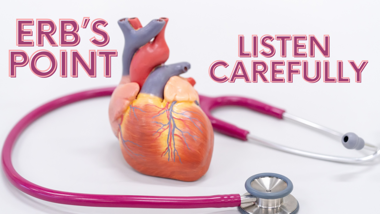 Getting to Know Erb's Point: Easy Cardiac Assessment for 2024